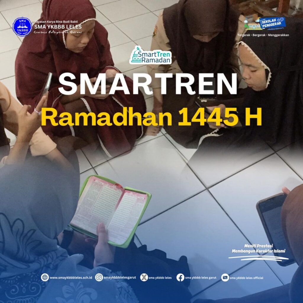 SMA YKBBB Leles mengisi bulan suci Ramadhan dengan kegiatan SMARTREN ...
